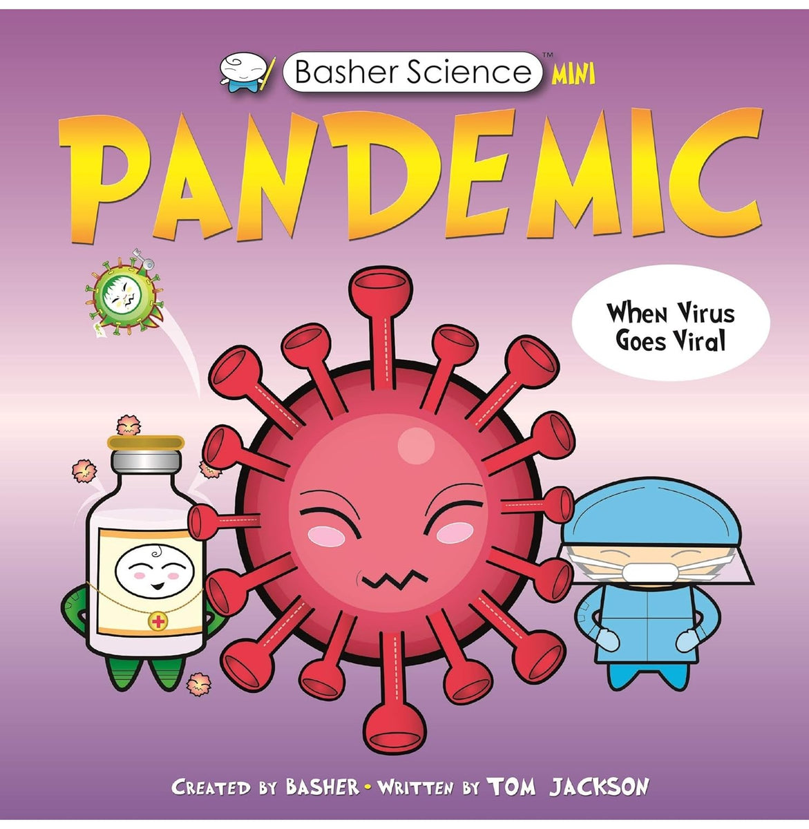 Basher Science Mini: Pandemic - Paperback | Crossword Bookstores