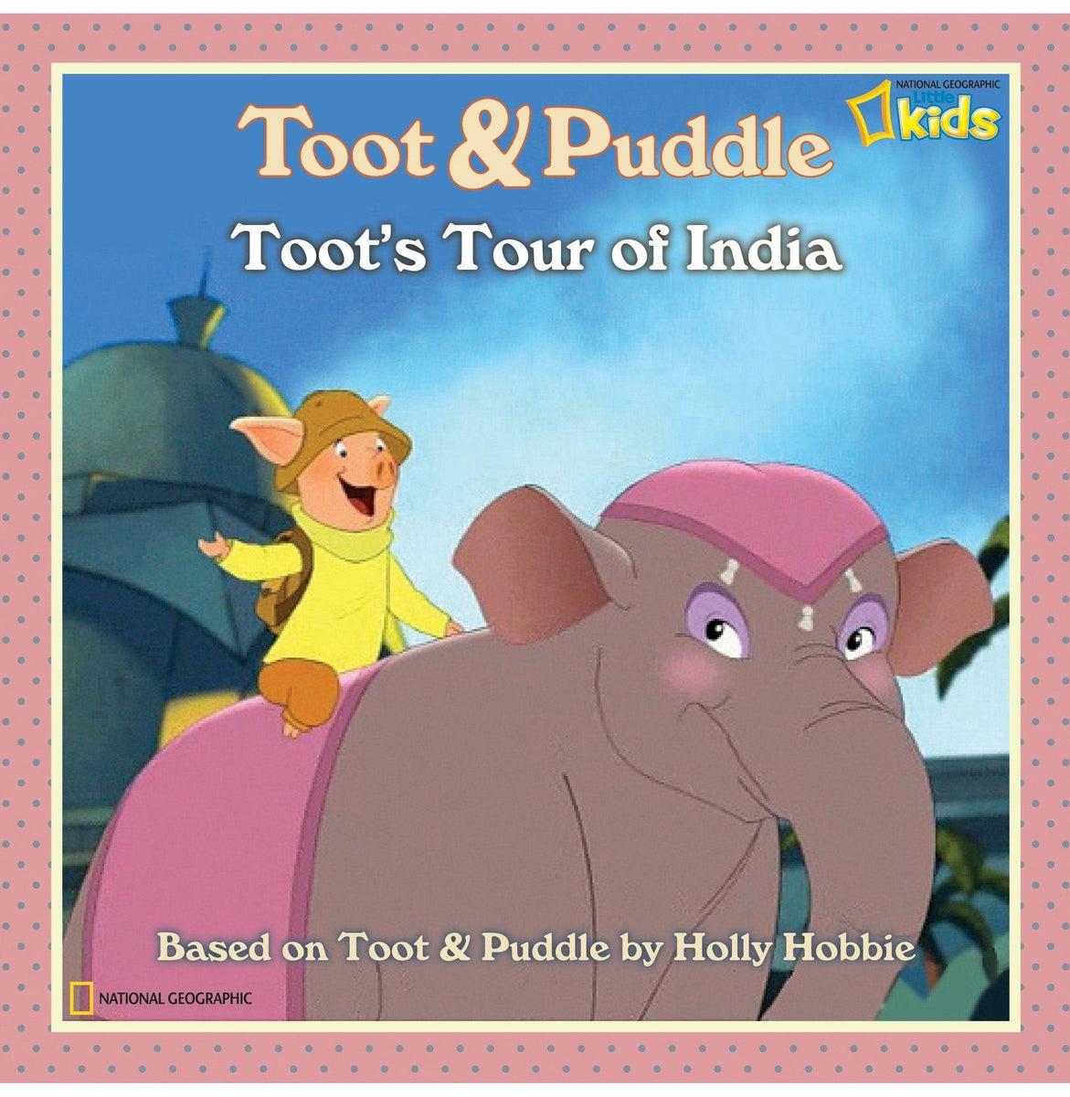 TOOT AND PUDDLE: TOOT'S TOUR OF INDIA [Paperback] Laura Marsh ...