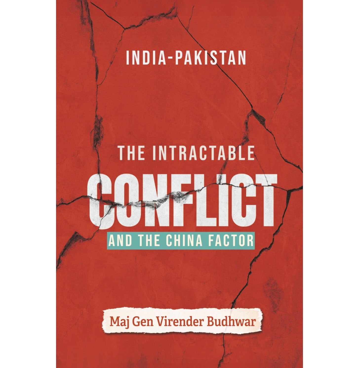 Buy India-Pakistan: The Intractable Conflict And The China Factor By ...
