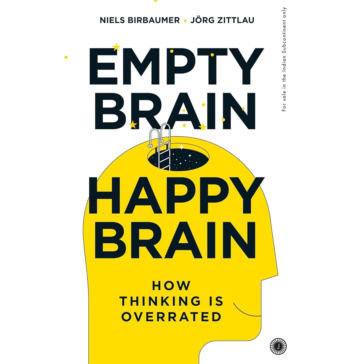 Empty Brain – Happy Brain: How Thinking Is Overrated | Crossword.in