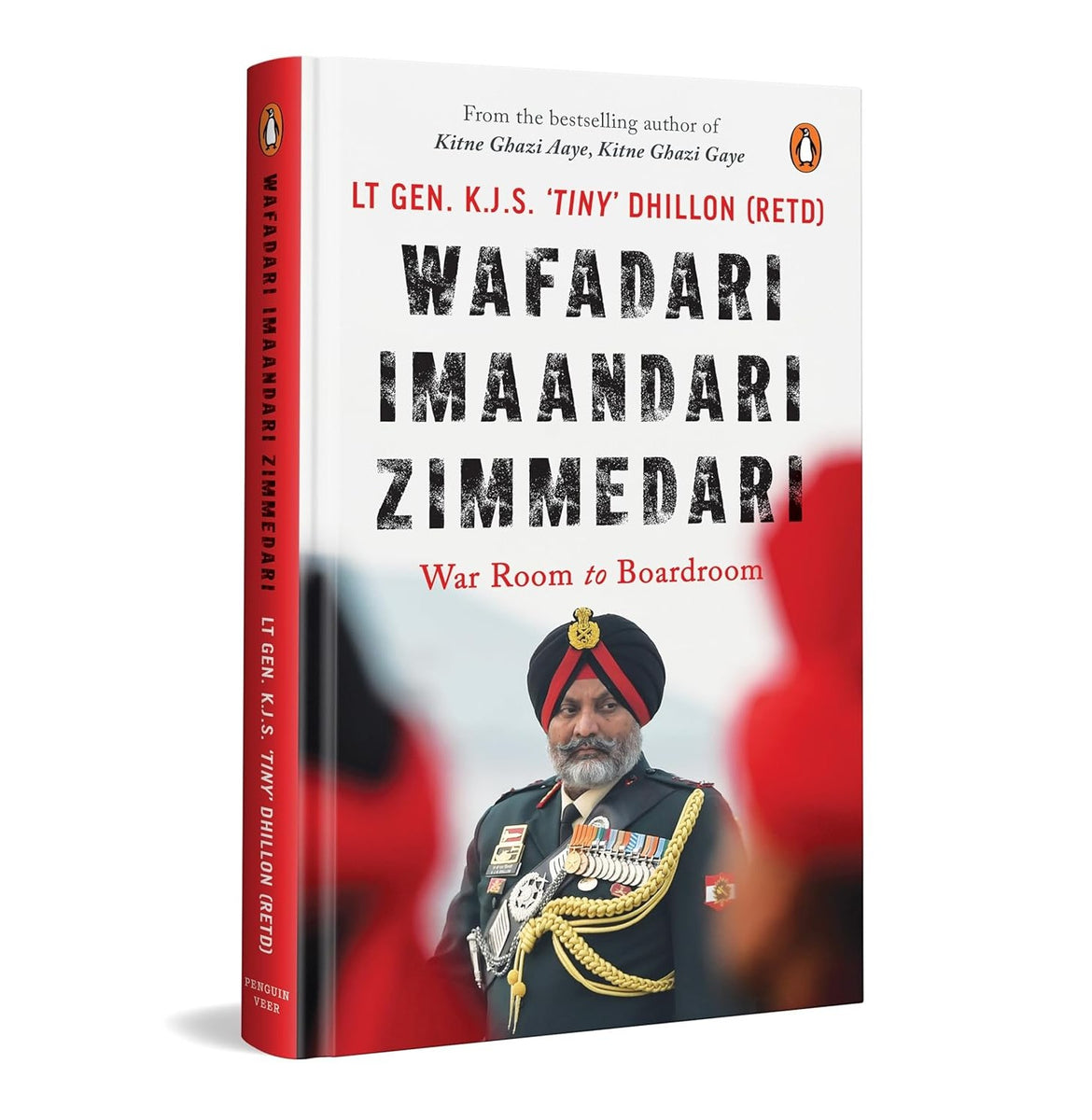 Buy Wafadaari, Imaandari, Zimmedaari: War-Room To Board-Room () By Lt ...