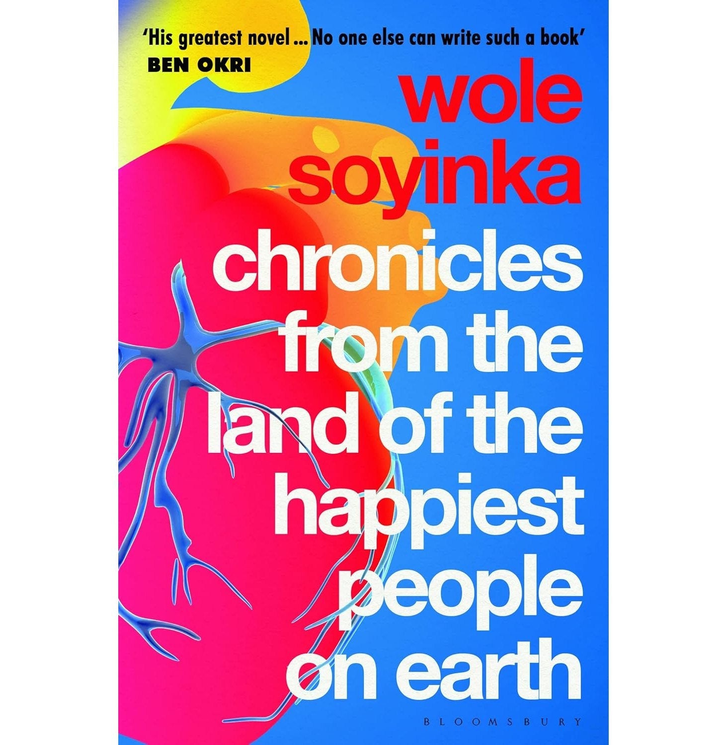 Buy Chronicles From The Land Of The Happiest People On Earth By Wole ...