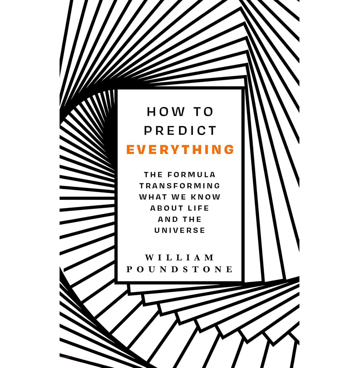 How to Predict Everything : The Formula Transforming What We Know About ...