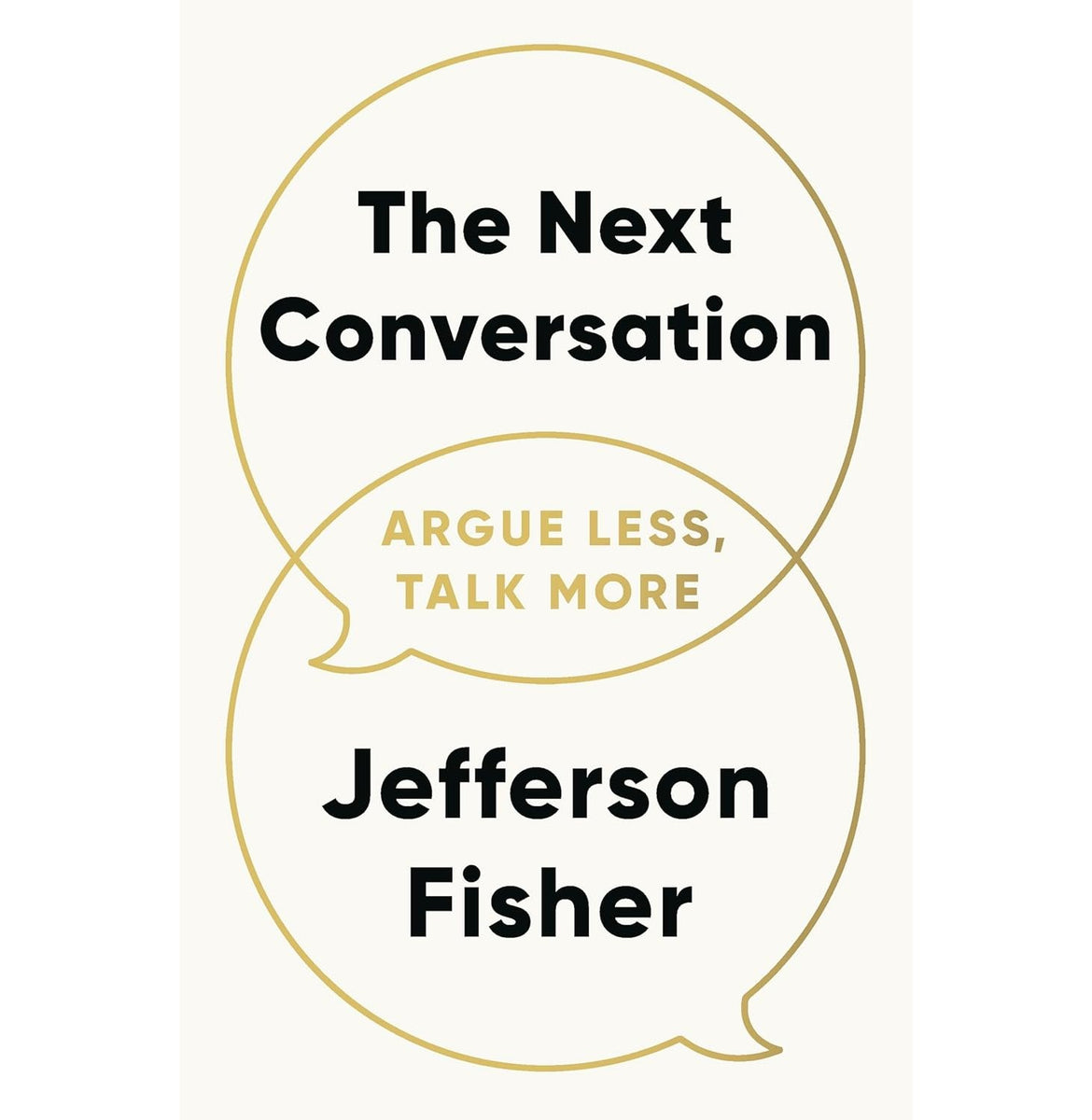 The Next Conversation: Argue Less, Talk More | Crossword.in